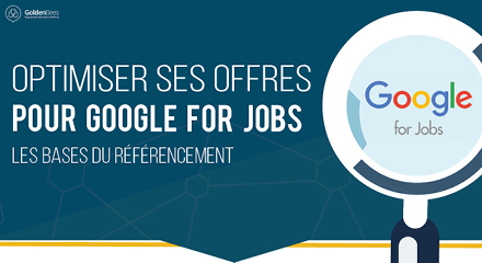 COMMENT BIEN RÉDIGER UNE OFFRE D'EMPLOI GOOGLE FOR JOBS